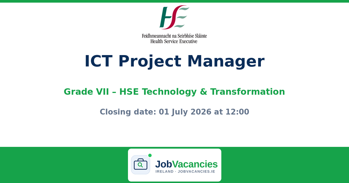 Grade VII ICT Project Manager — HSE Technology & Transformation ...