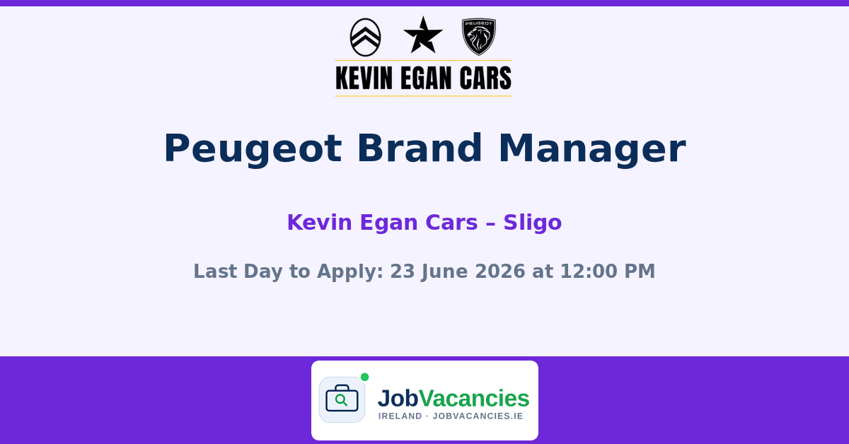Peugeot Brand Manager Job in Sligo — Kevin Egan Cars – Job Vacancies ...